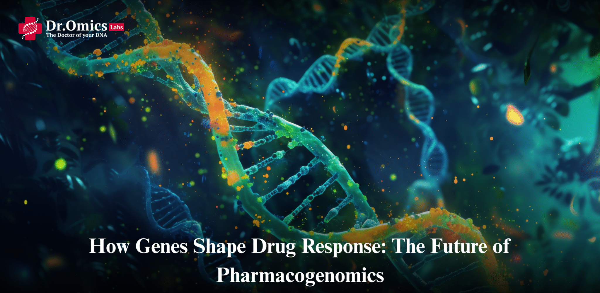 How Genes Shape Drug Response: The Future of Pharmacogenomics - DrOmics ...