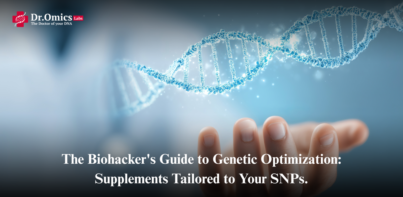 The Biohacker’s Guide to Genetic Optimization: Supplements Tailored to ...